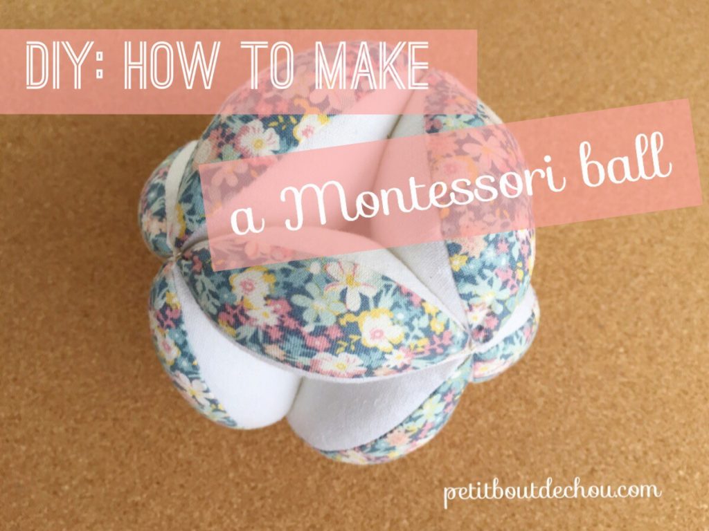 DIY How to make a Montessori ball - Petit Bout de Chou